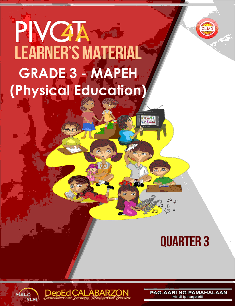 PE 3 Module Quarter 3 Grade 3 Modules PE 3 Module Quarter 3 Grade 3 Modules